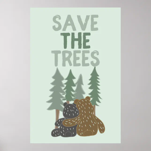 Save the Trees Cute Bears in Forest Earth Day Poster | Zazzle