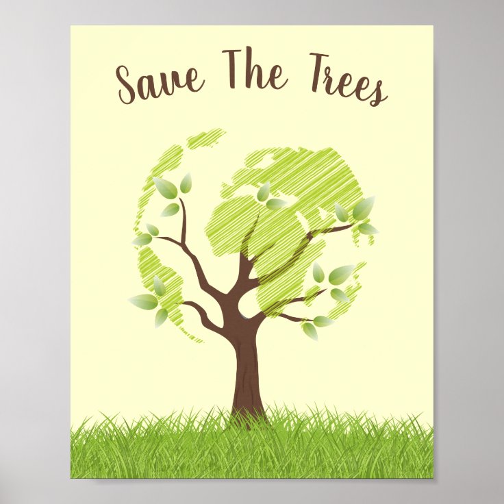 Save The Trees Ecology Environmental Eco Poster | Zazzle