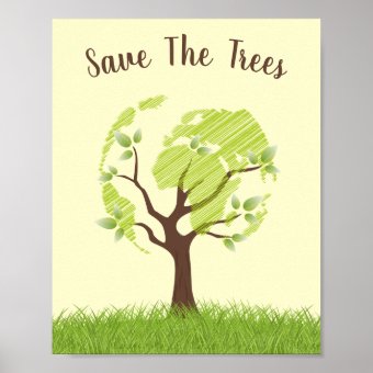 Save The Trees Ecology Environmental Eco Poster | Zazzle