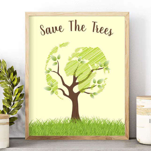 Save The Trees Ecology Environmental Eco Poster | Zazzle