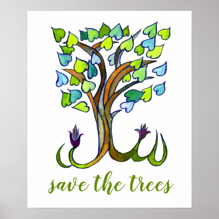 SAVE THE TREES forest tree love heart art Poster | Zazzle.com