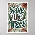 Save the Trees Green Foliage Conservation Art Poster | Zazzle