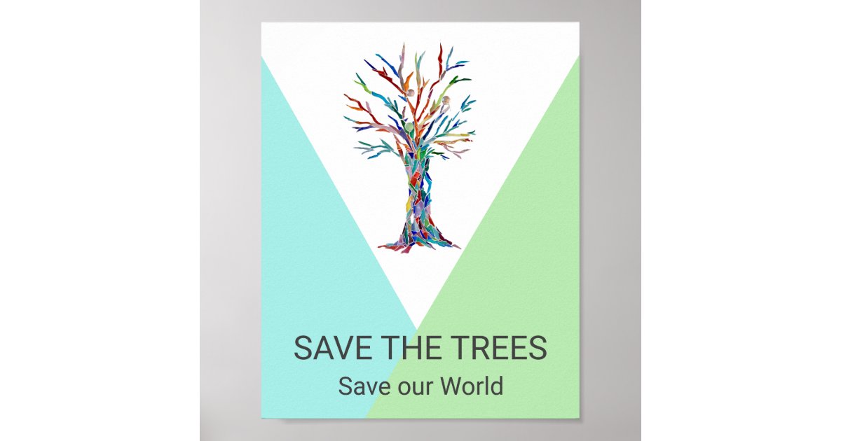 Save the Trees Poster | Zazzle