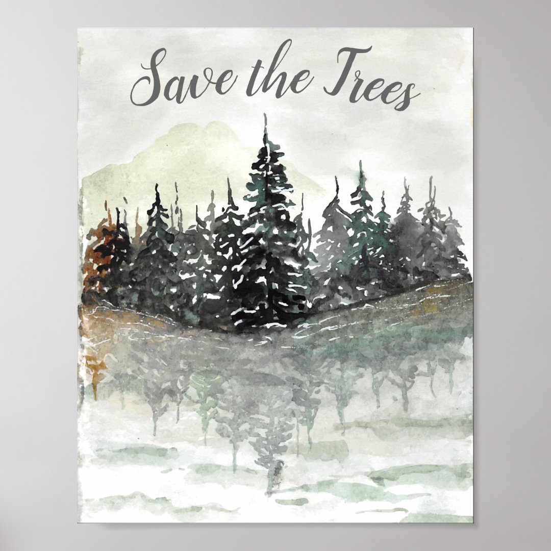 Save The Trees Watercolor Pine Forest Eco Poster | Zazzle