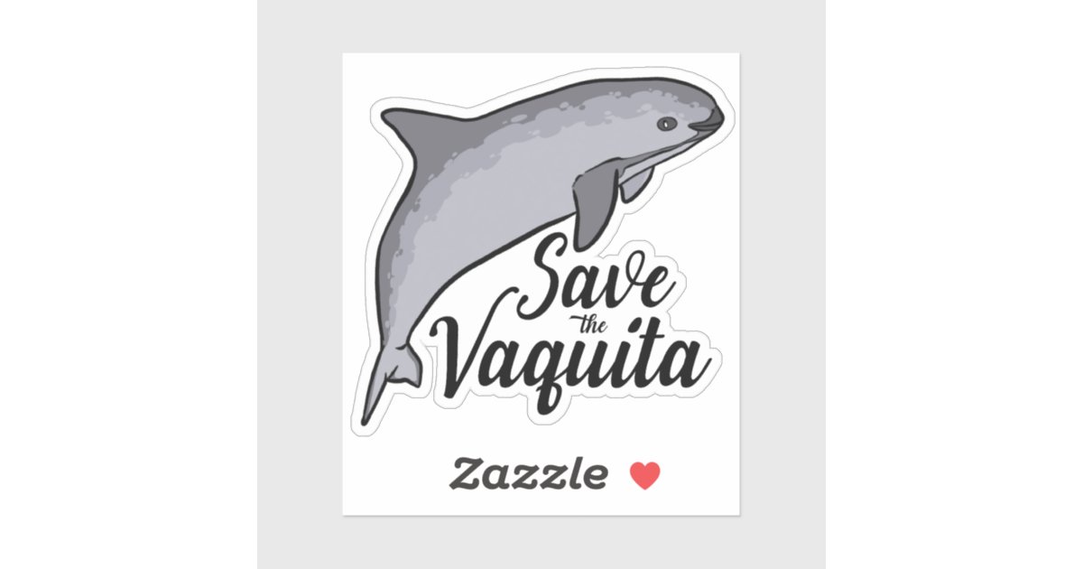 Save the Vaquita Sticker | Zazzle