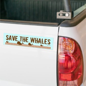 Save The Whales - Environmentally Conscious Bumper Sticker | Zazzle