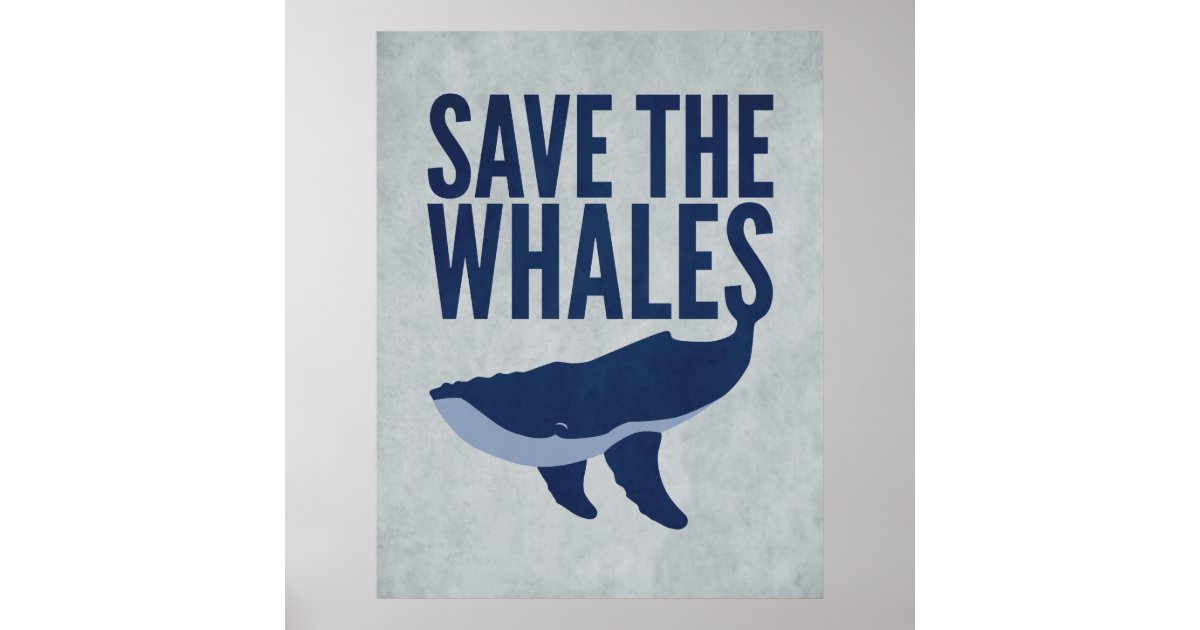 Save the Whales Poster | Zazzle