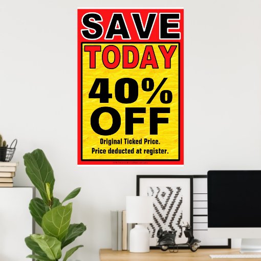 Save Today Business Sign/poster template Poster | Zazzle