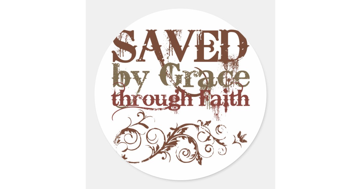 Saved by Grace Classic Round Sticker | Zazzle