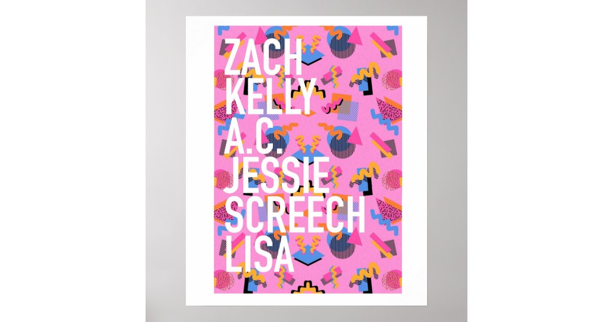 Saved By The 90s Bell Names Characters Zach Kelly Poster | Zazzle