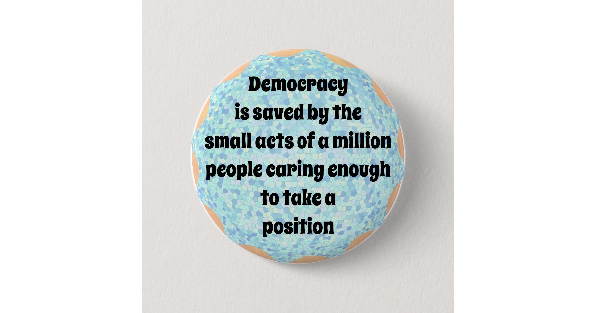 Saving Democracy Button | Zazzle