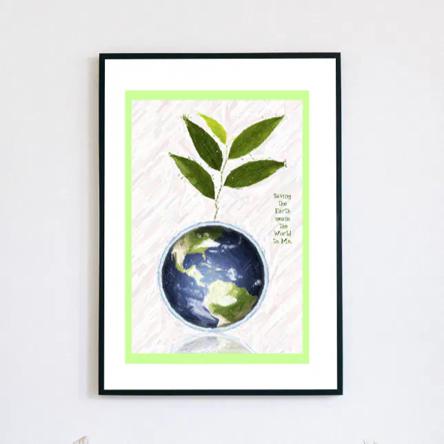 Saving the Earth - Green Border Poster | Zazzle