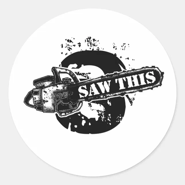 SAW THIS CLASSIC ROUND STICKER | Zazzle