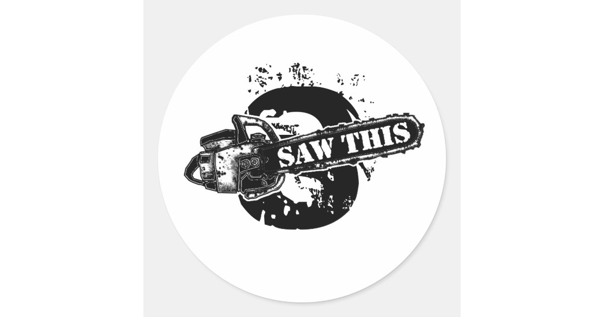 SAW THIS CLASSIC ROUND STICKER | Zazzle