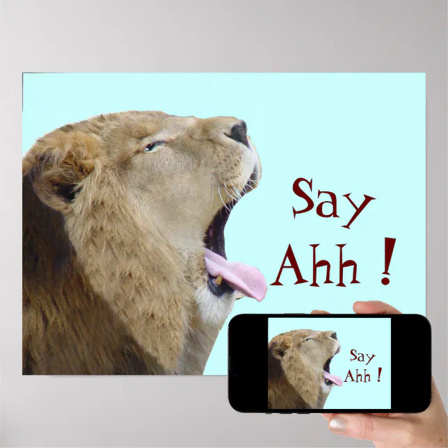 Say Ahh! Poster Print | Zazzle