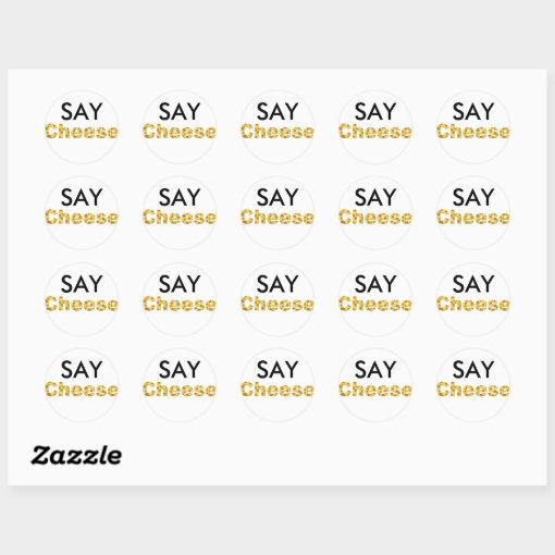 say cheese classic round sticker | Zazzle