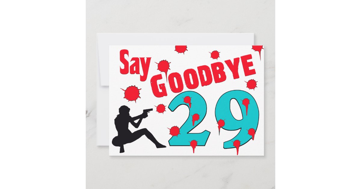 Say Goodbye To 29 A 30th Birthday Celebration Invitation | Zazzle