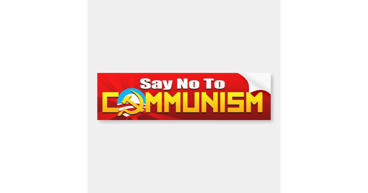 Say No To Communism Bumper Sticker | Zazzle