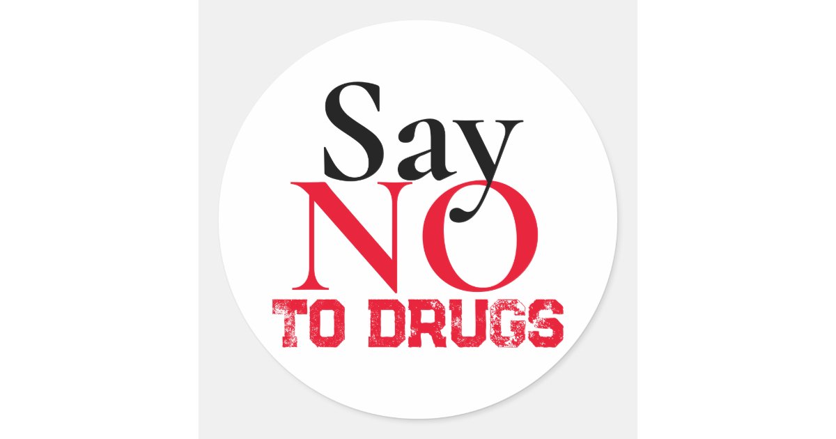 Say no to drugs - Simple Sticker | Zazzle