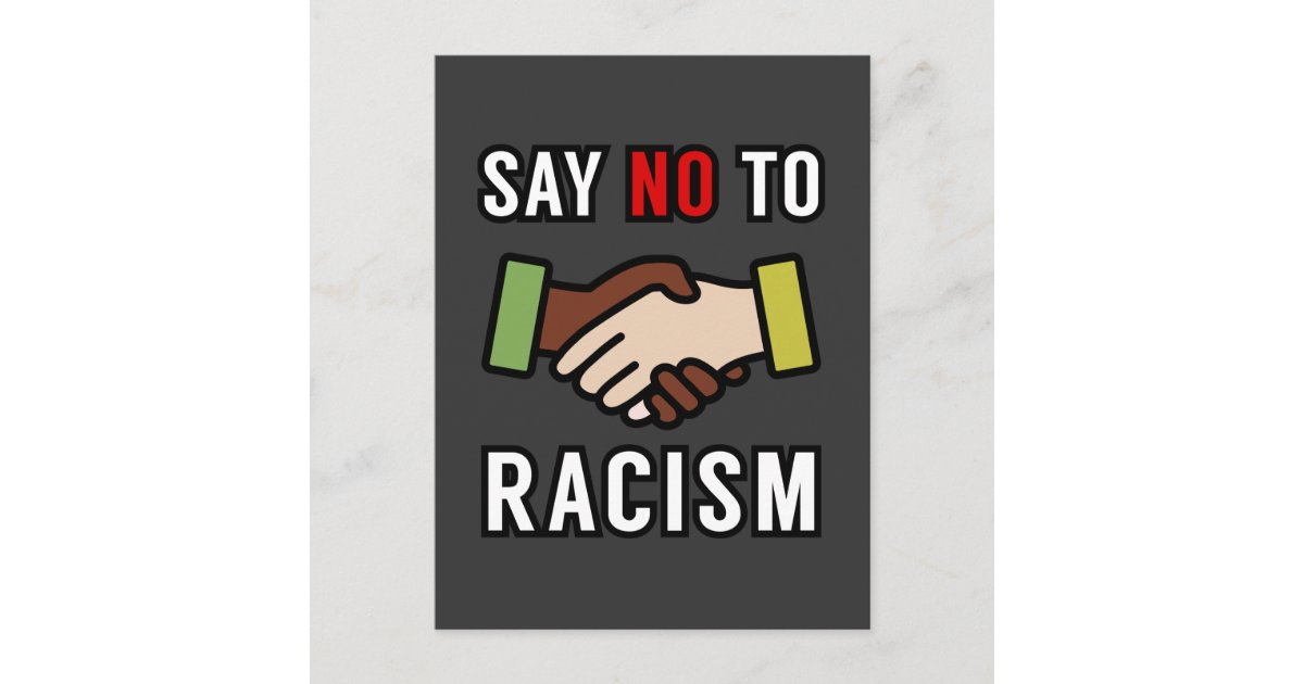 Say No To Racism Postcard | Zazzle
