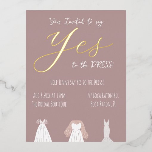 Say Yes To The Dress Bridal foil Invitation | Zazzle