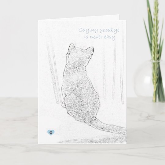 "Saying goodbye is never easy" cat pet loss Card | Zazzle.com