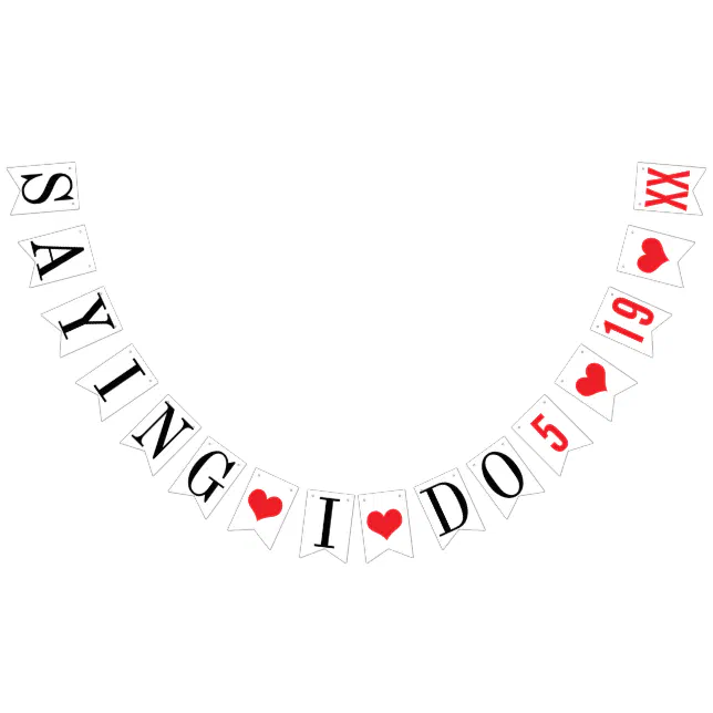 SAYING I DO: PERSONALIZED WEDDING DATE BUNTING FLAGS | Zazzle