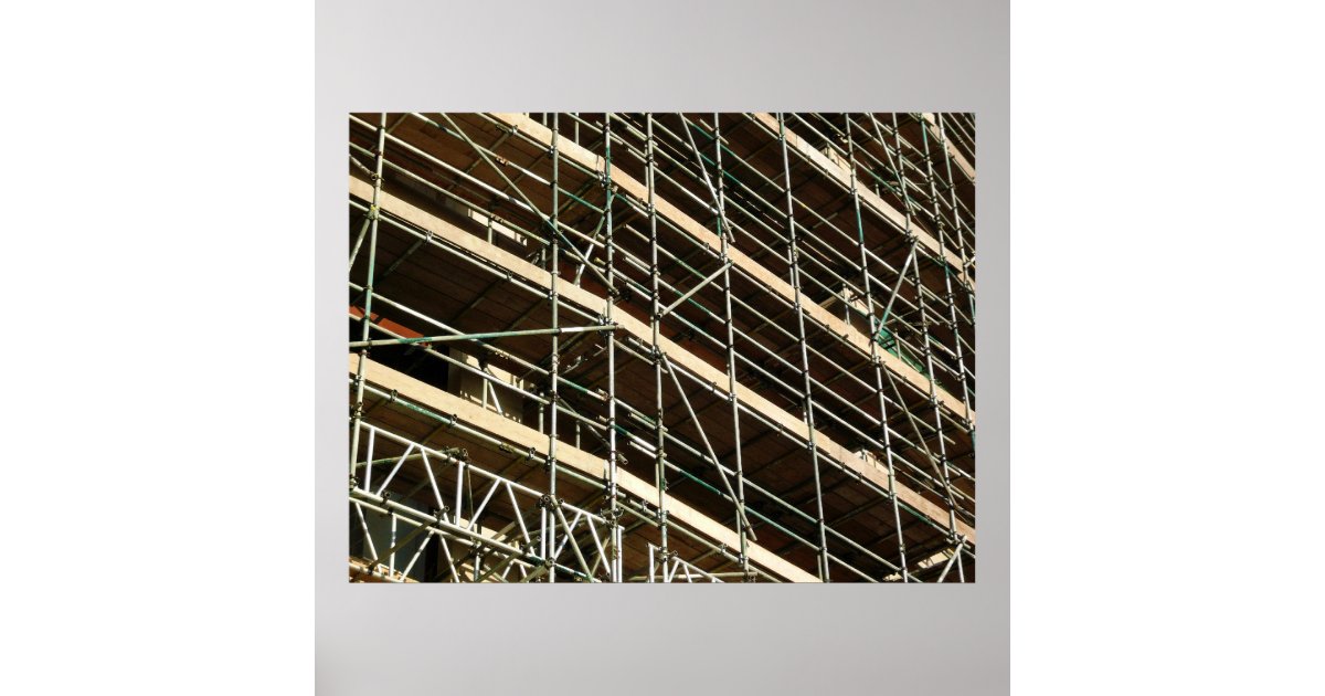 Scaffolding Poster | Zazzle