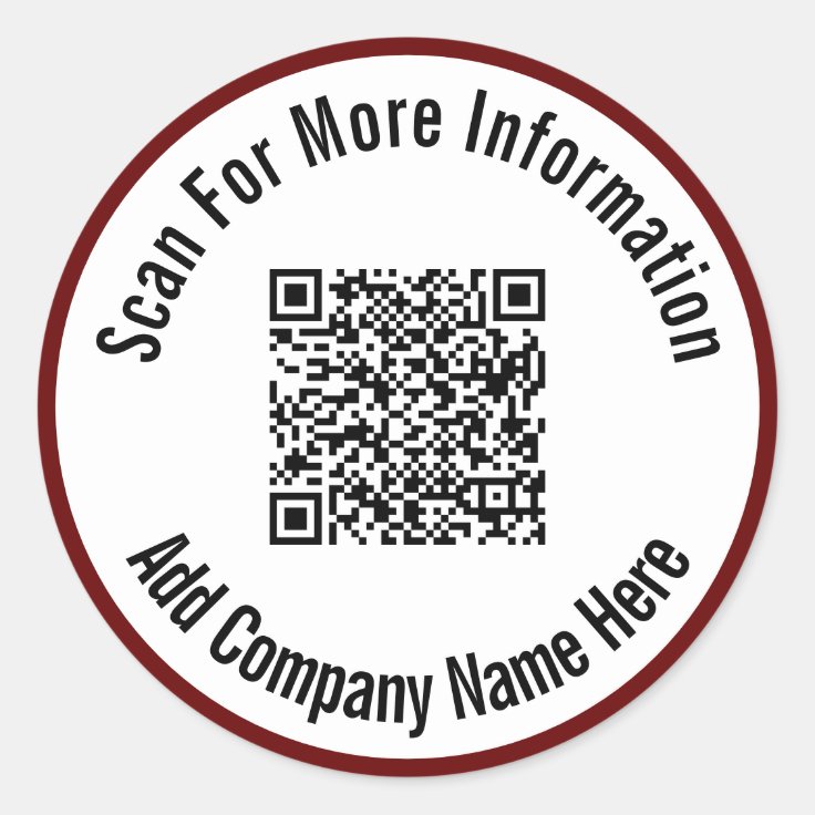 Scan For More Information QR Code Dark Red Border Classic Round Sticker ...