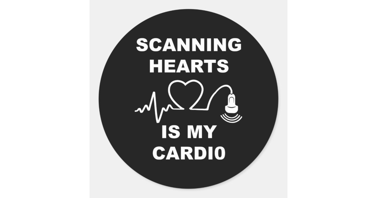 Scanning He Is My Cardio Cardiac Sonographer Echo Classic Round Sticker ...