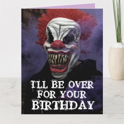 SCARY EVIL CLOWN BIRTHDAY SNUGGLE Greeting Card | Zazzle