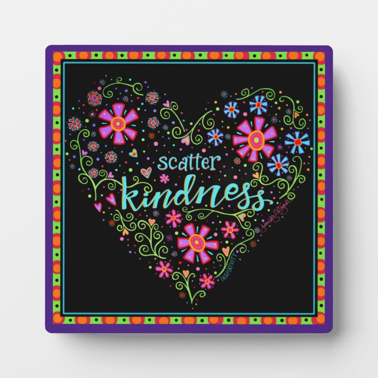 Scatter Kindness Plaque | Zazzle