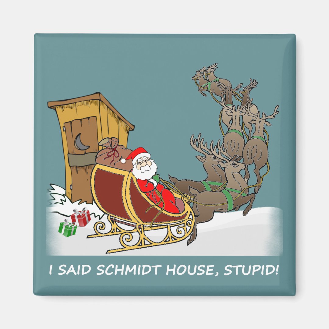 Schmidt House Funny Christmas Magnet | Zazzle