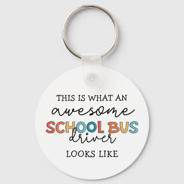 School Bus Driver Appreciation Funny Gift Keychain | Zazzle