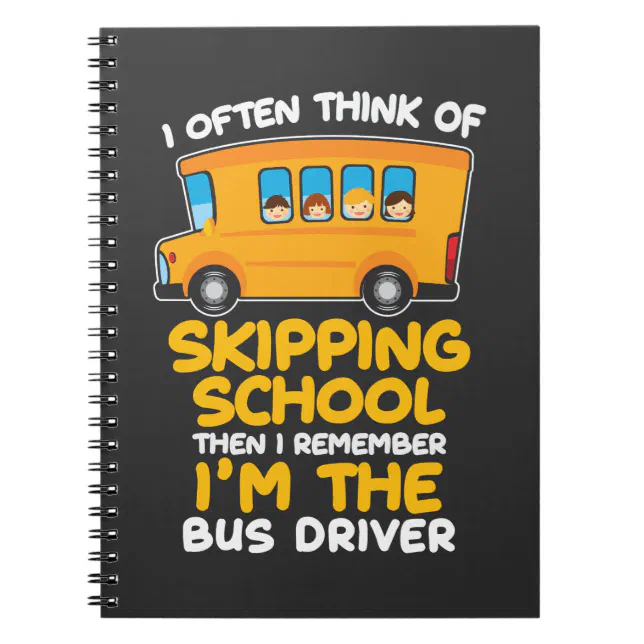 School Bus Driver Humor Gift Bus Driving Comedians Notebook | Zazzle