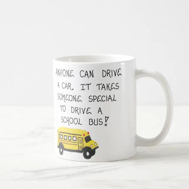 School Bus Driver Mug with Quote | Zazzle