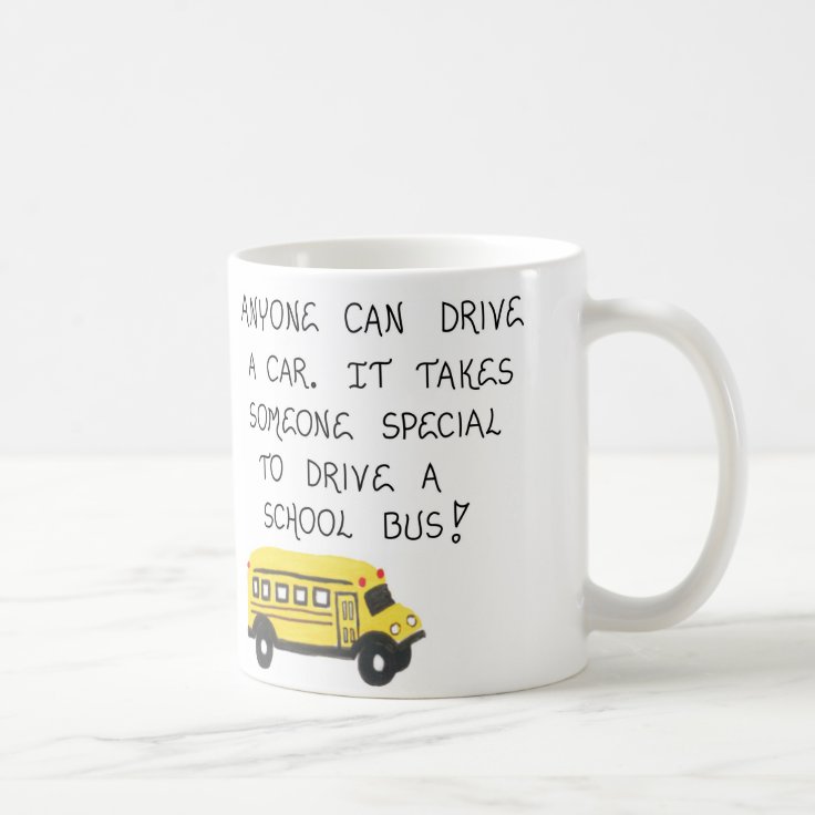 School Bus Driver Mug with Quote | Zazzle