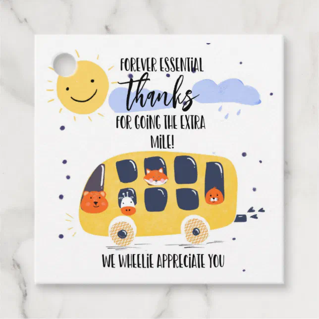 school bus driver thank you for going extra mile f favor tags | Zazzle