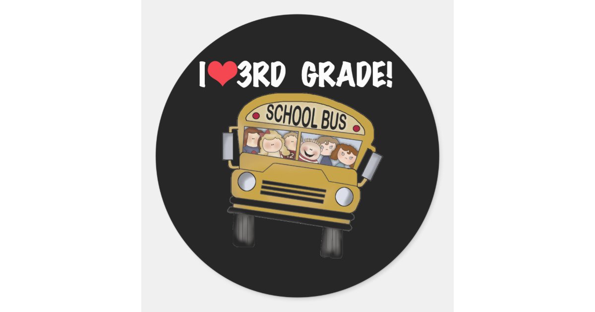 School Bus Love 3rd Grade Classic Round Sticker | Zazzle