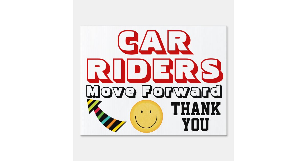 School Car Riders Sign - SRF | Zazzle