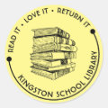 School Library Read It Love it Return It Customize Classic Round ...