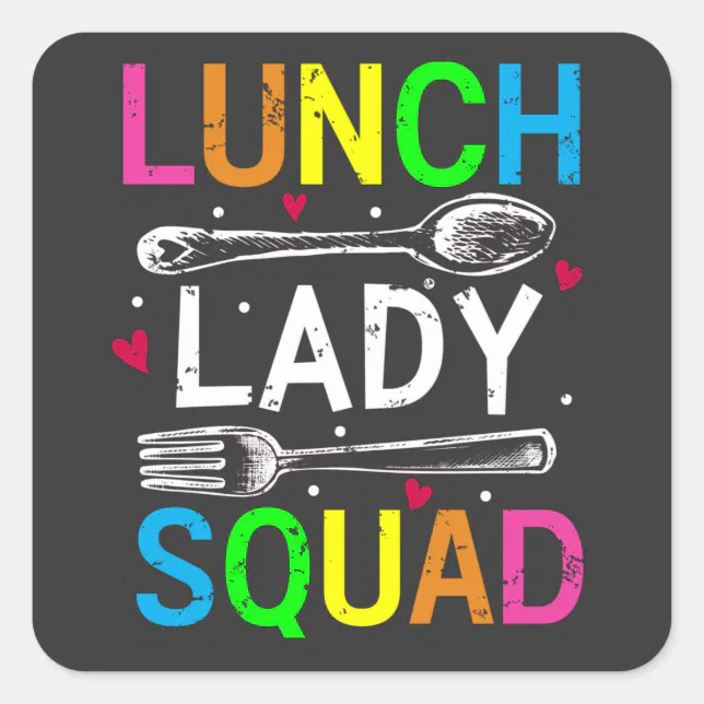 School Lunch Lady Squad Cafeteria Workers Square Sticker | Zazzle