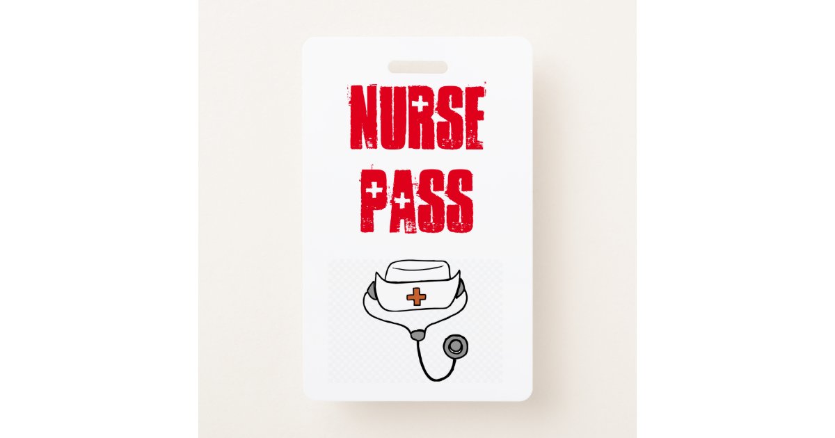 School Nurse Pass Badge Zazzle