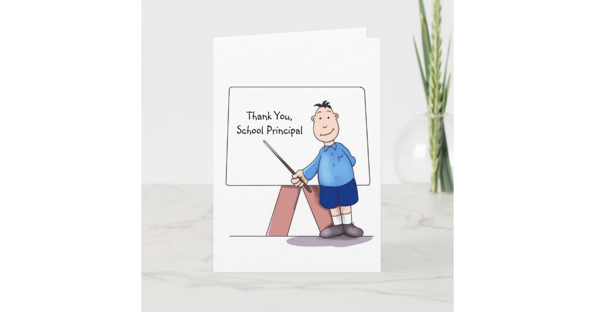 School Principal Thank You Card, from student | Zazzle