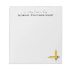 A Note from the School Psychologist (notepad) | Zazzle.com