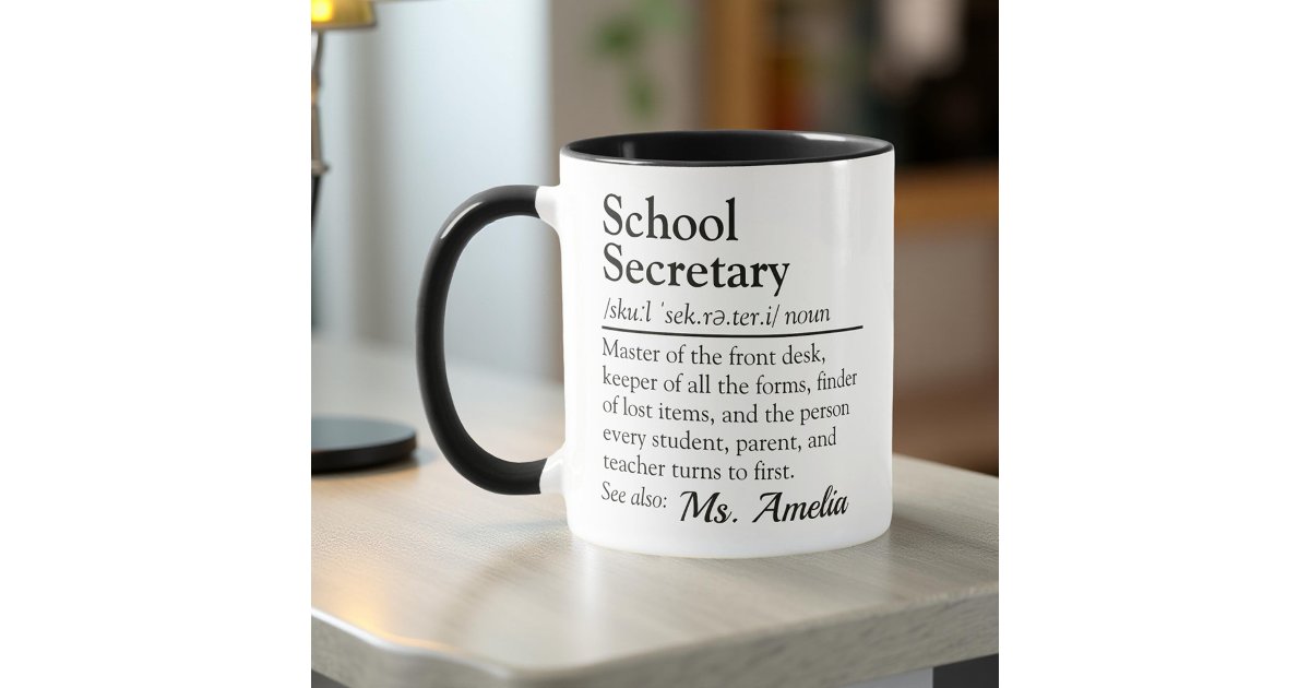 School Secretary Definition Custom Appreciation Mug | Zazzle