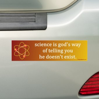 science bumper sticker | Zazzle
