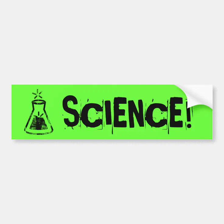 SCIENCE! BUMPER STICKER | Zazzle