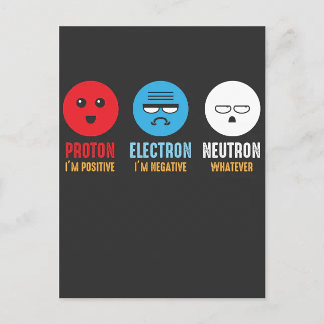 Science Chemistry Pun Proton Electron Neutron Postcard | Zazzle
