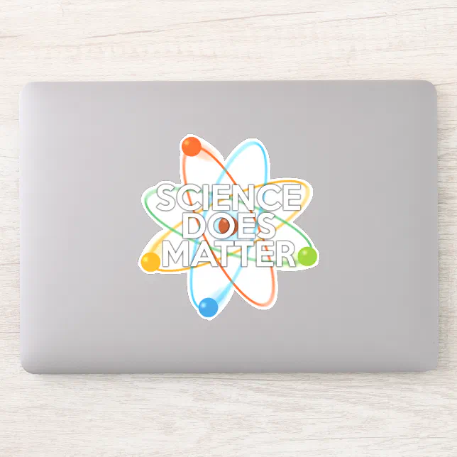 SCIENCE DOES MATTER STICKER | Zazzle